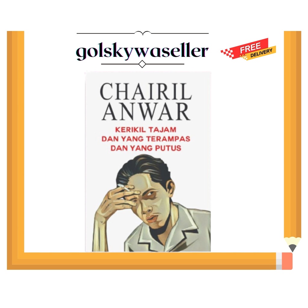 Jual [Golskywaseller] Buku Kumpulan Puisi Kerikil Tajam Dan Yang Terampas Dan Yang Putus ...