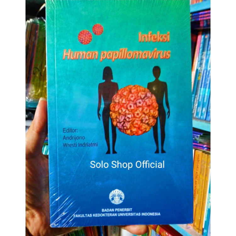 Jual Buku Infeksi Human Papillomavirus Andrijono BPFKUI Universitas ... Jual Buku Infeksi Human Papillomavirus Andrijono BPFKUI Universitas ...