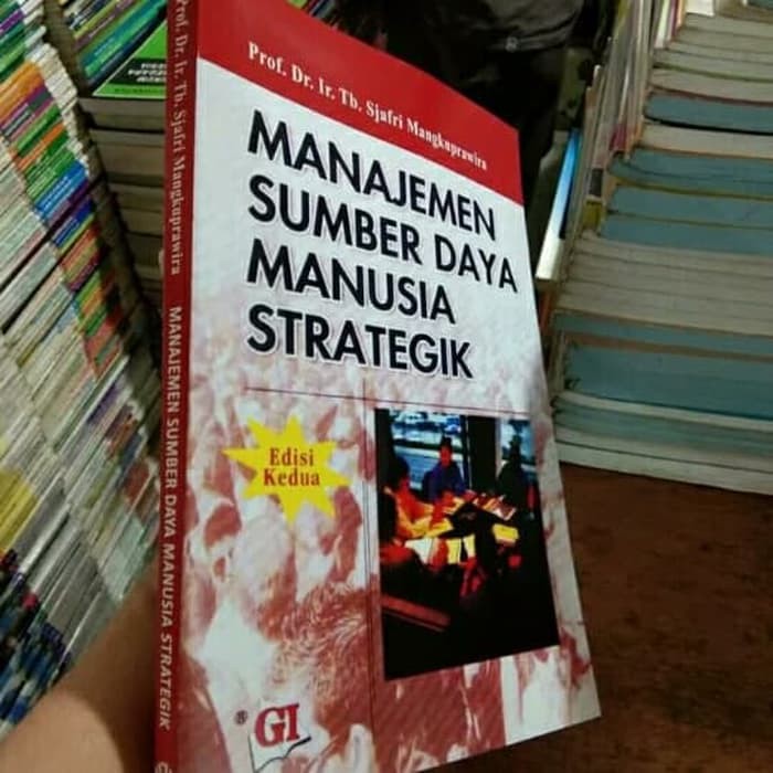 Jual Manajemen sumber daya manusia strategik edisi 2 sjafri mangkuprawira | Shopee Indonesia