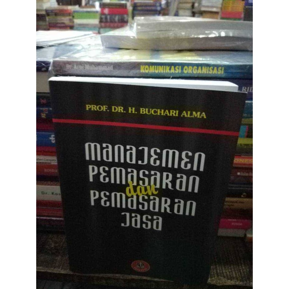 Jual Buku Manajemen pemasaran dan pemasaran jasa by prof dr H buchari alma | Shopee Indonesia