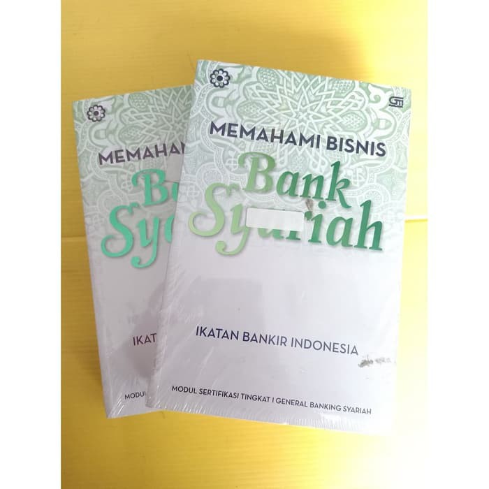 Jual dobul217 Memahami Bisnis Bank Syariah : Ikatan Bankir Indonesia ...