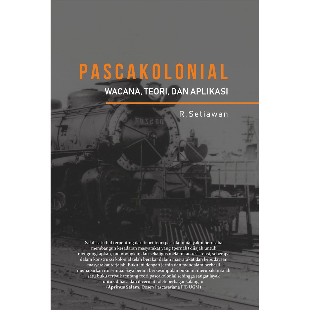 Jual Buku Pascakolonial: Wacana, Teori, dan Aplikasi Karya R. Setiawan ...