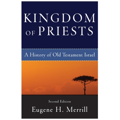 Jual KINGDOM OF PRIESTS: A HISTORY OF OLD TESTAMENT ISRAEL, 2ND ED ...