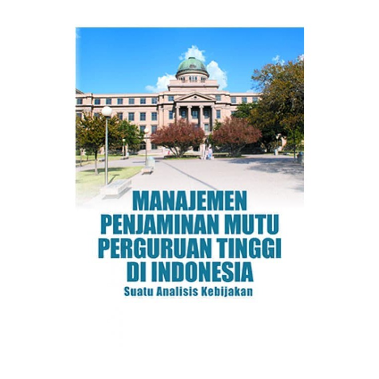 Jual Manajemen Penjaminan Mutu Perguruan Tinggi di Indonesia - Dr A ...