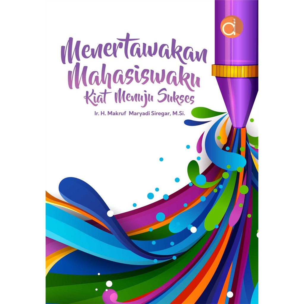 Jual Buku Menertawakan Mahasiswaku Kiat Menuju Sukses | Shopee Indonesia