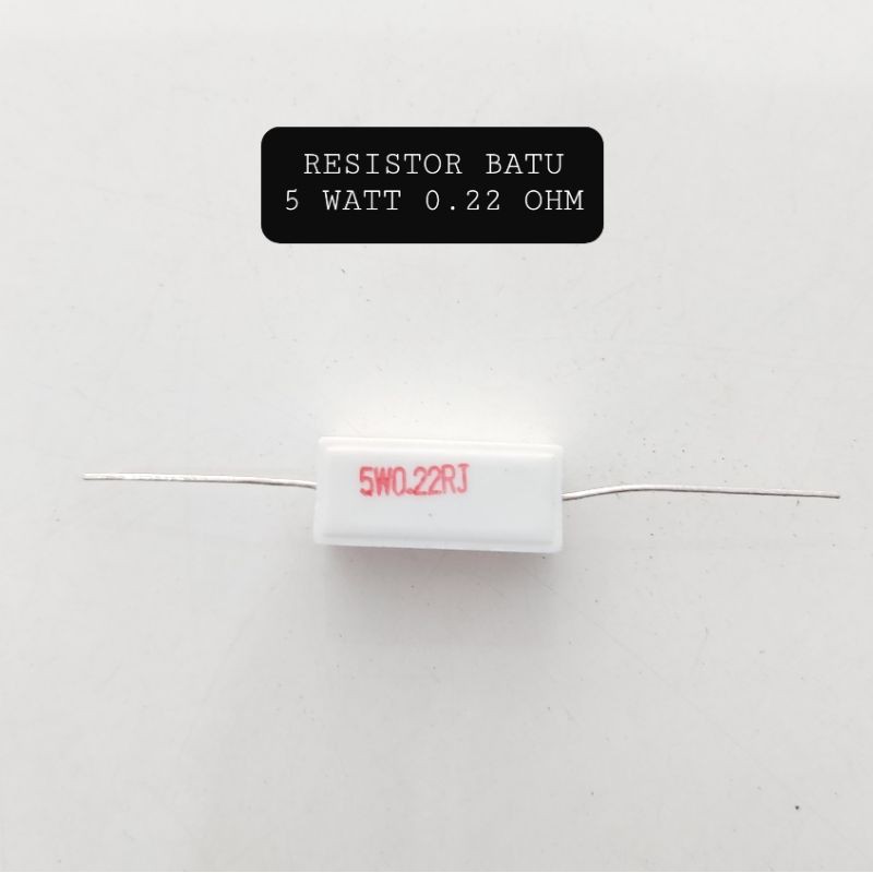 Jual RESISTOR 5 WATT 0.22 OHM BATU KAPUR | Shopee Indonesia