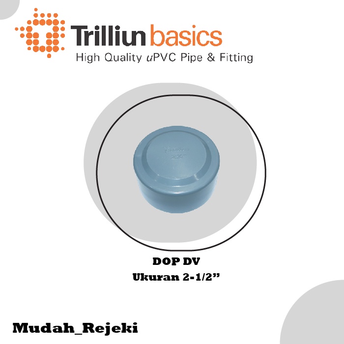 Jual Tutup Pipa DOP / End Cap DV Ukuran 2-1/2" Trilliun | Shopee Indonesia
