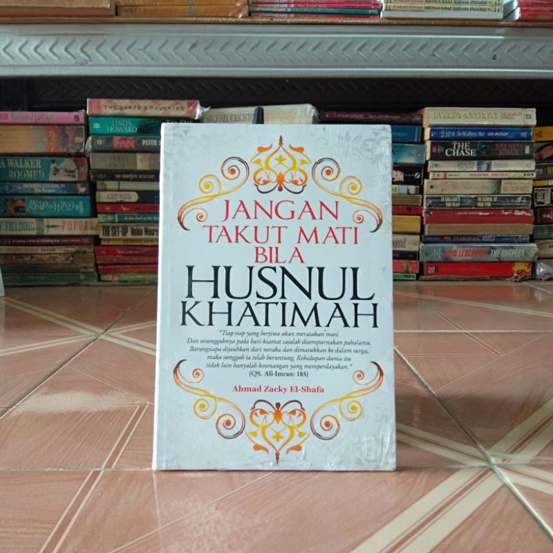 Jual Buku Jangan Takut Mati Bila Husnul Khatimah || Ahmad Zacky ...