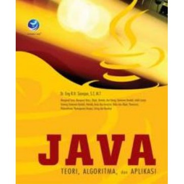Jual BUKU KOMPUTER PEMROGRAMAN - JAVA TEORI, ALGORITMA DAN APLIKASI ...