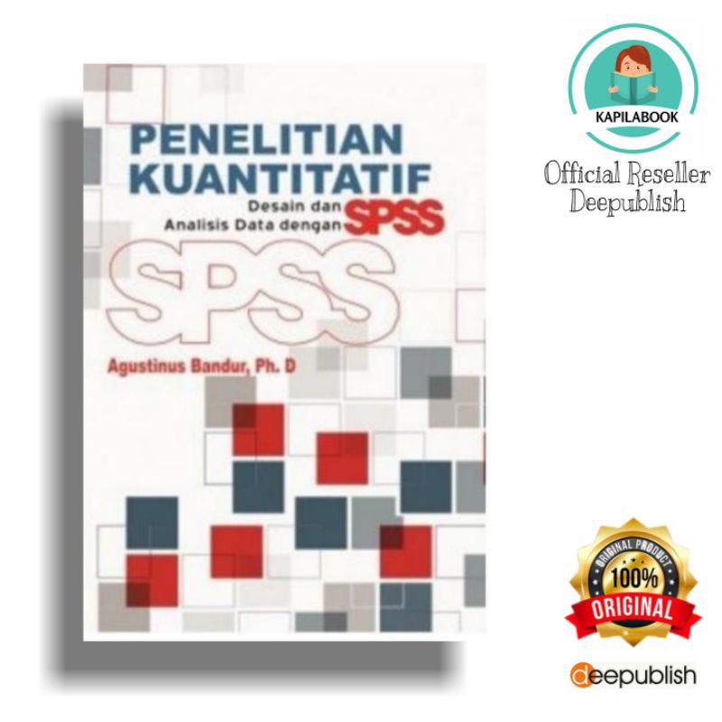 Jual Buku Penelitian Kuantitatif Desain dan Analisis Data Menggunakan SPSS - BUKU ASLI | Shopee ...