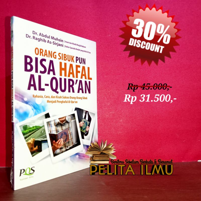 Jual Buku Orang Sibuk Pun Bisa Hafal Al-Qur'an - Rahasia, Cara, Dan ...
