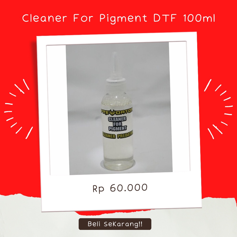 Jual CLEANER PREDATOR FOR PIGMENT DTF DAN SUBLIM 100ml | Shopee Indonesia