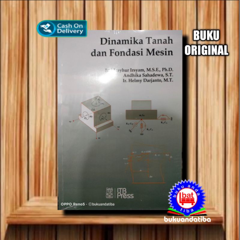 Jual BUKU DINAMIKA TANAH DAN FONDASI MESIN - Ir. Masyhur Irsyam, MSE ... Jual BUKU DINAMIKA TANAH DAN FONDASI MESIN - Ir. Masyhur Irsyam, MSE ...