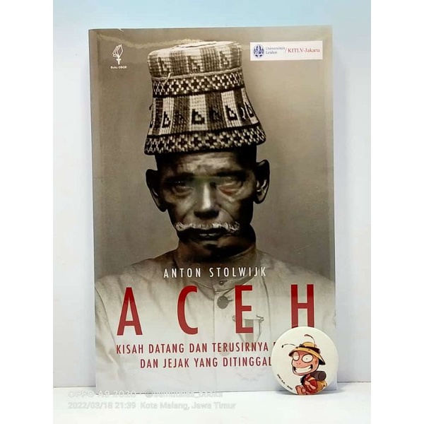 Jual ACEH KISAH DATANG DAN TERUSIRNYA BELANDA DAN JEJAK YANG ...