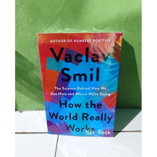 Jual Buku How the World Really Works By Vaclav Smil | Shopee Indonesia