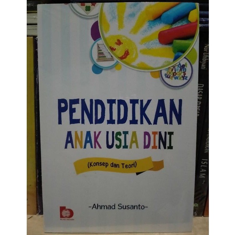 Jual Pendidikan Anak Usia Dini; Konsep dan Teori - Ahmad Susanto | Shopee Indonesia