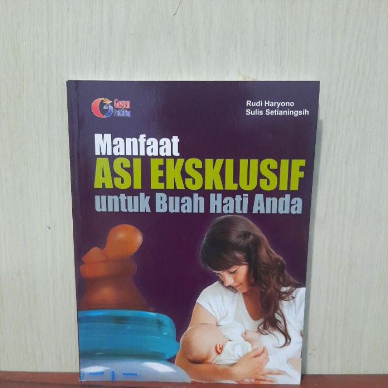 Jual Buku Manfaat Asi Eksklusif Untuk Buah Hati Anda - Rudi Haryono ...