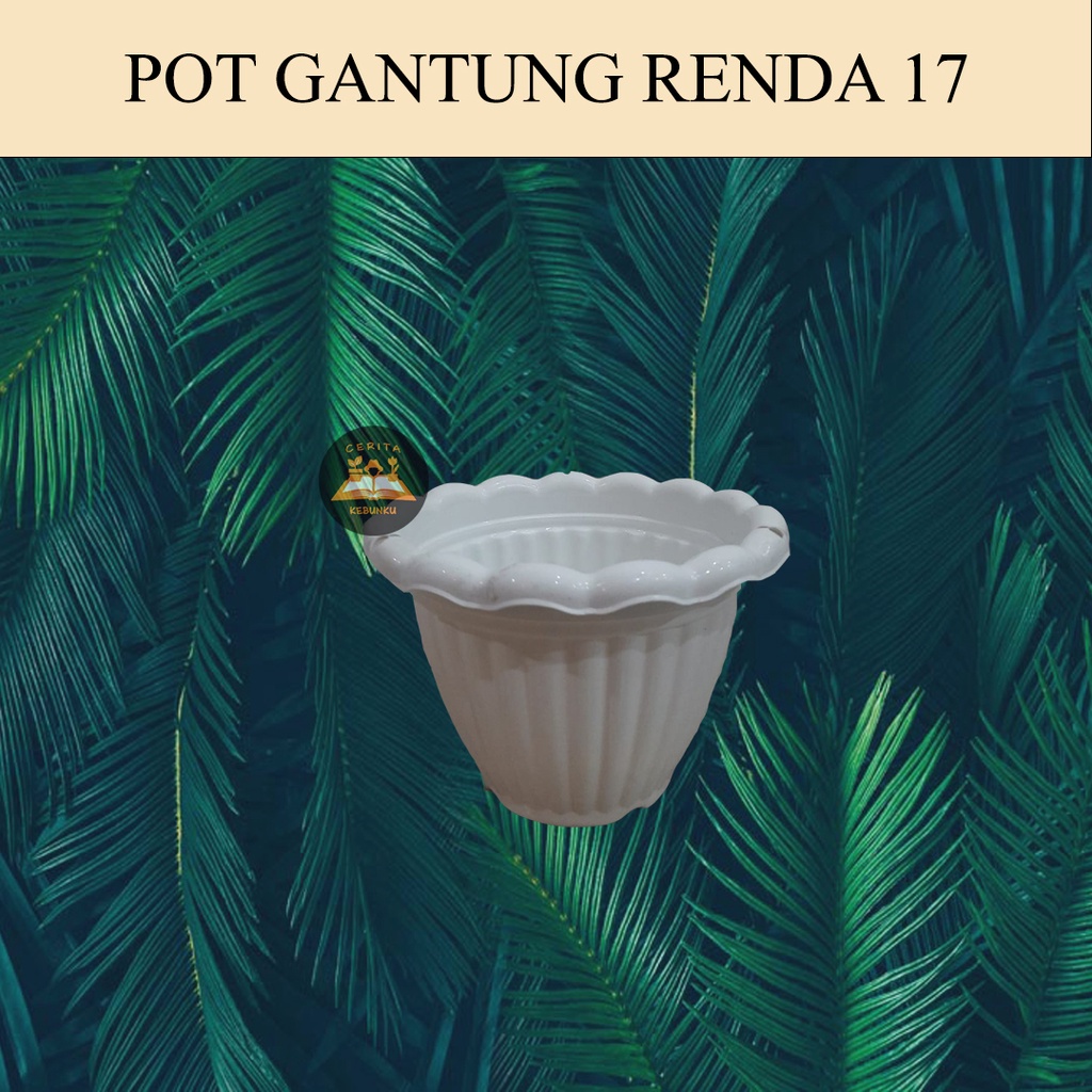 Jual [TANPA MINIMAL ORDER] (1 pc) Pot Gantung Renda 17 Diameter Atas ...