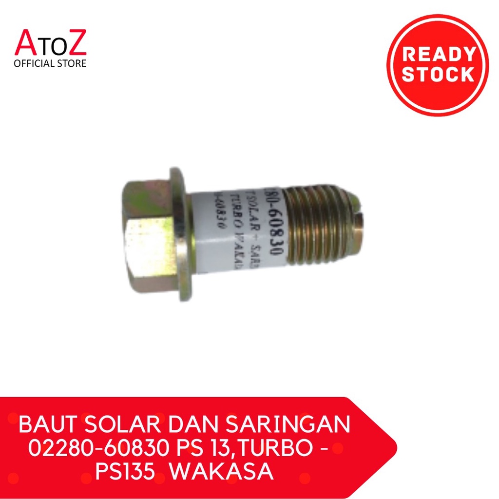 Jual BAUT SOLAR DAN SARINGAN 02280-60830 PS 13,TURBO - PS135 WAKASA ...