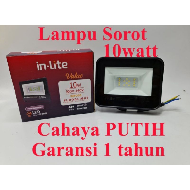Jual LAMPU SOROT TEMBAK KAP LED FLOODLIGHT LED INLITE VALUE 10W 10 WATT INF030 PUTIH / WW ...