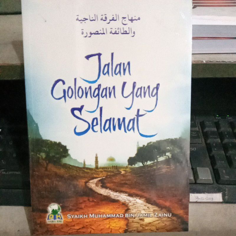 Jual buku bacaan manhaj, metode, Jalan golongan yang selamat karya ...