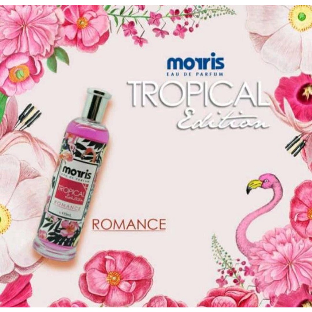 Jual MORRIS PARFUM TROPICAL EDITION ROMANCE 110ML - PARFUM MORIS BPOM ...