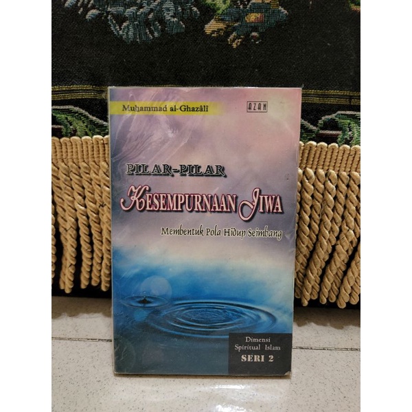 Jual Buku ORI Pilar-Pilar Kesempurnaan Jiwa, Membentuk Pola Hidup ...