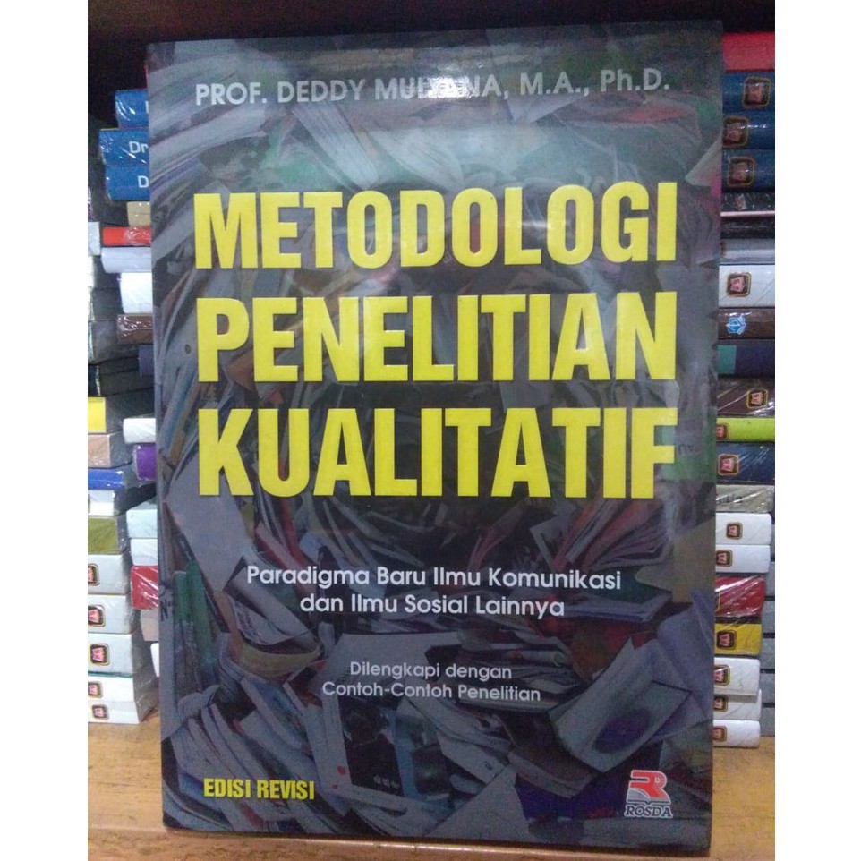 Jual Metodologi Penelitian Kualitatif - Deddy Mulyana | Shopee Indonesia