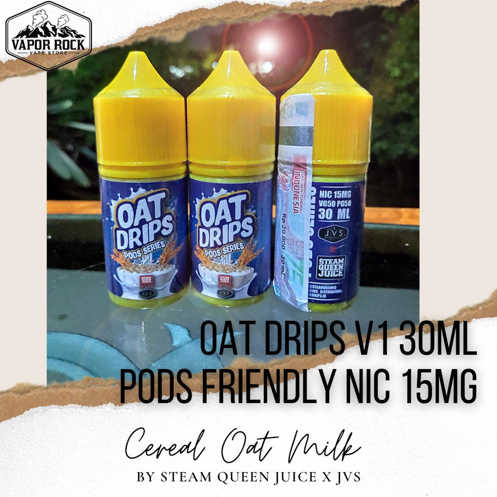 Jual Liquid Vape OAT DRIPS V1 Pods Friendly 15mg 30ml by SteamQueen ...