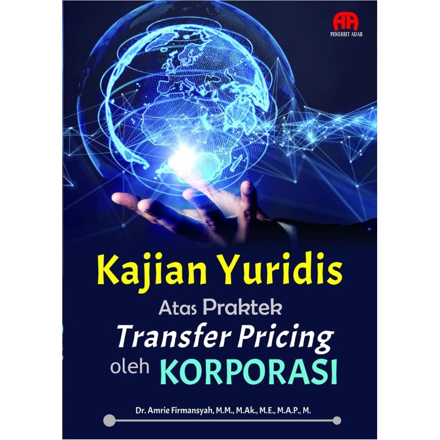 Jual Kajian Yuridis Atas Praktek Transfer Pricing oleh Korporasi ...