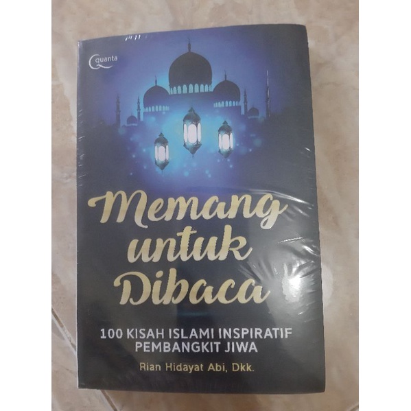 Jual Novel Memang untuk Dibaca 100 Kisah Islami Inspiratif Pembangkit Jiwa | Shopee Indonesia