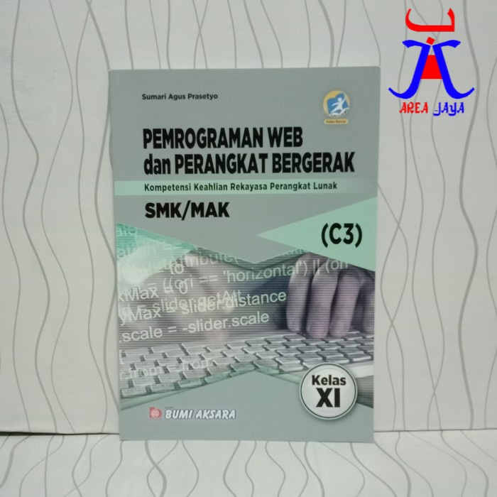 Jual SMK MAK Kelas XI PEMROGRAMAN WEB DAN PERANGKAT BERGERAK SMK KELAS 11 Kurikulum 2013 REVISI ...