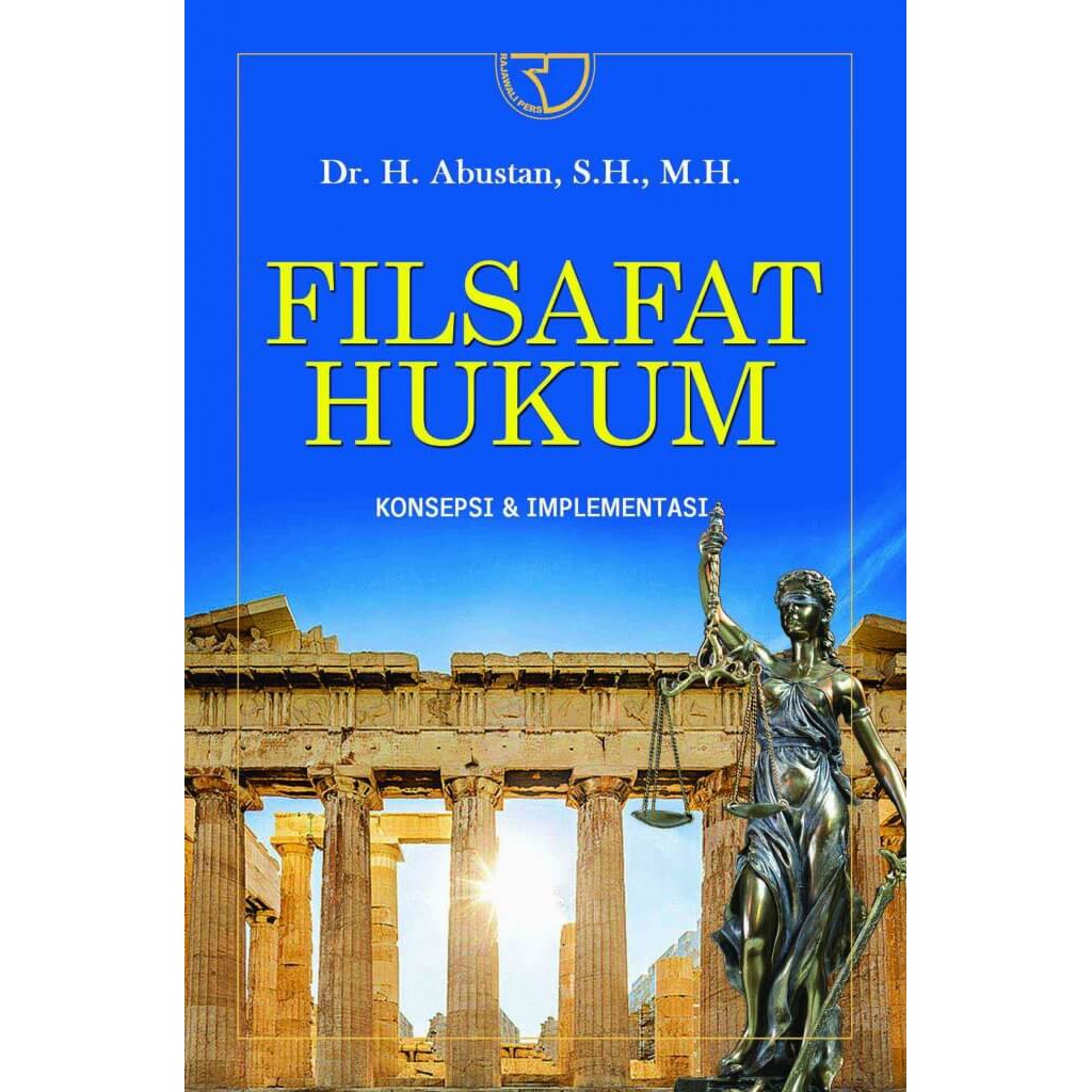 Jual Buku Filsafat Hukum Konsepsi dan Implementasi Abustan #rgpbandung ...