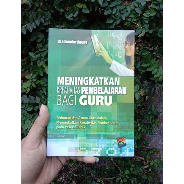 Jual buku MENINGKATKAN KREATIVITAS PEMBELAJARAN BAGI GURU - Dr ...