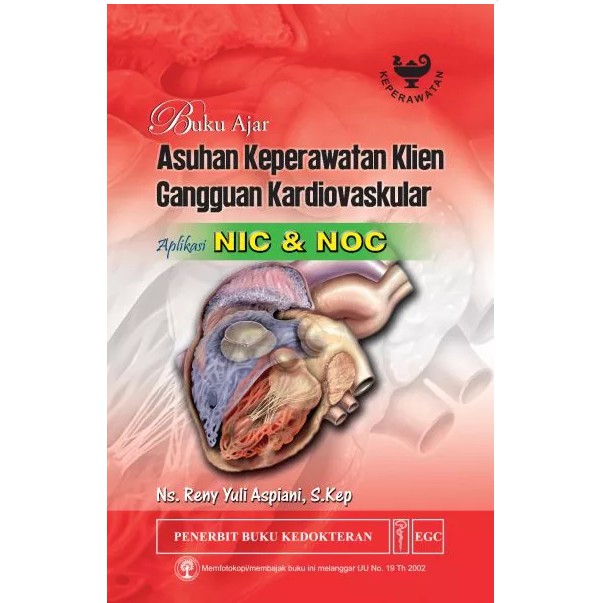 Jual Buku ORIGINAL - Buku Ajar Asuhan Keperawatan Klien Gangguan Kardiovaskular Aplikasi NIC ...