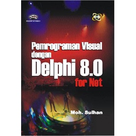 Jual BUKU PEMROGRAMAN VISUAL DENGAN DELPHI 8.0 FOR NET | Shopee Indonesia
