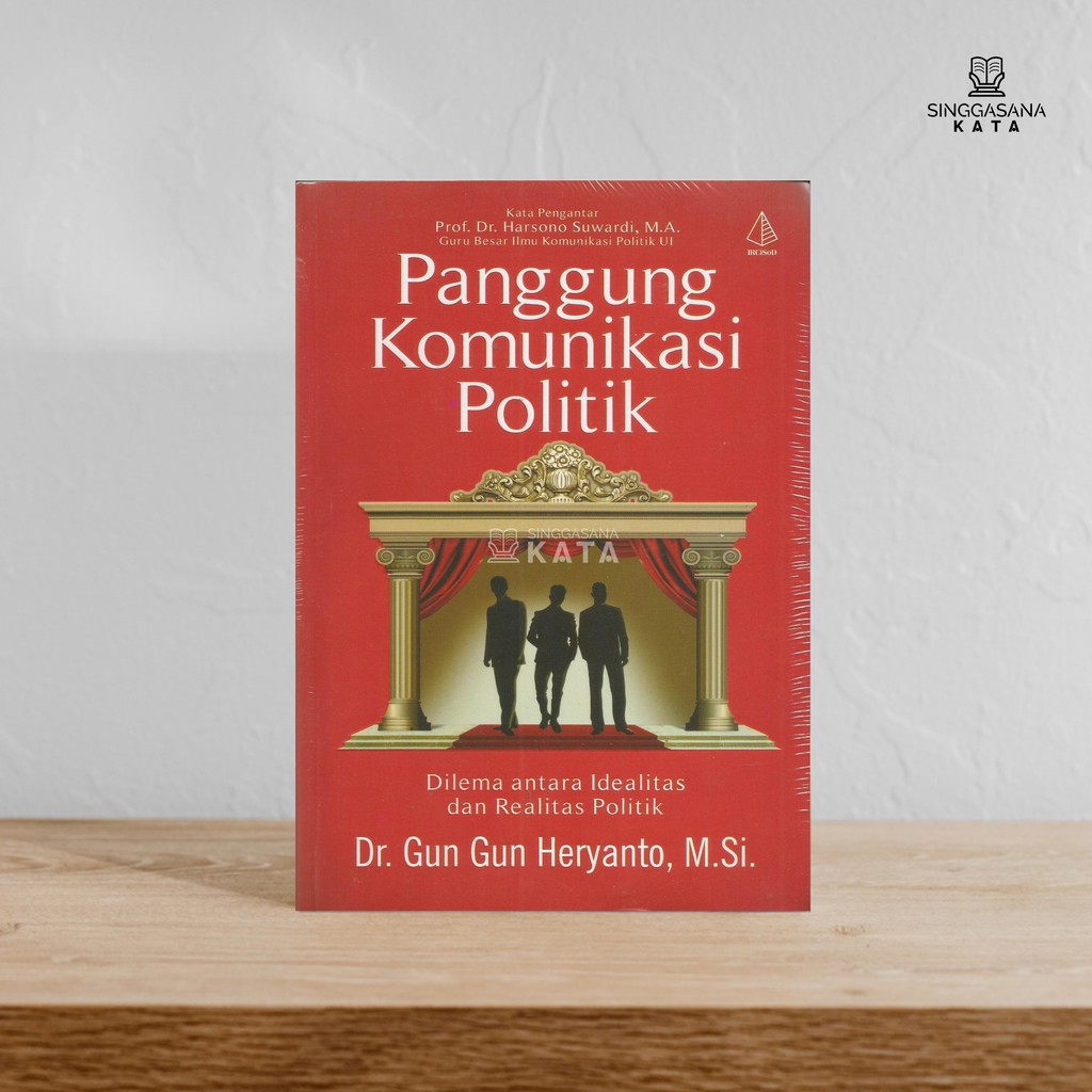 Jual Buku Panggung Komunikasi Politik - Gun Gun Heryanto - Ircisod ... Jual Buku Panggung Komunikasi Politik - Gun Gun Heryanto - Ircisod ...