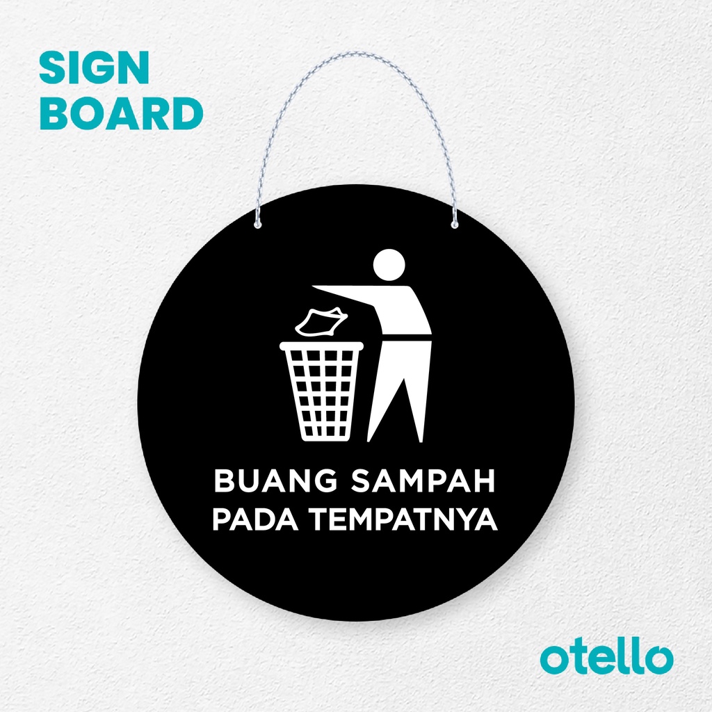 Jual Otello Sign Buang Sampah Pada Tempatnya Signage Board Acrylic ...