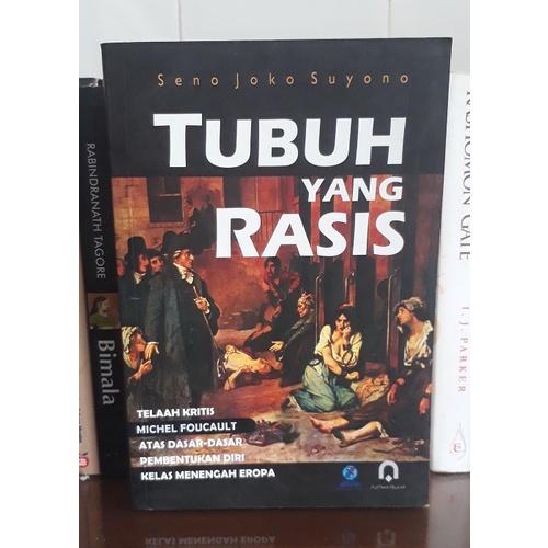 Jual Tubuh yang Rasis: Telaah Kritis Michel Foucault atas Dasar-dasar Pembentukan Diri Kelas ...