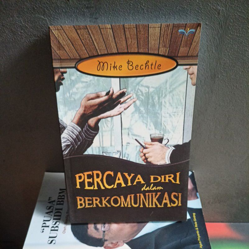 Jual Buku percaya diri dalam berkomunikasi by Mike Bechtle | Shopee ...