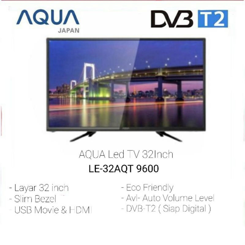 Jual AQUA LED TV 32 Inch DIGITAL DVB-T2 LE-32AQT9600/32AQT9200M ...