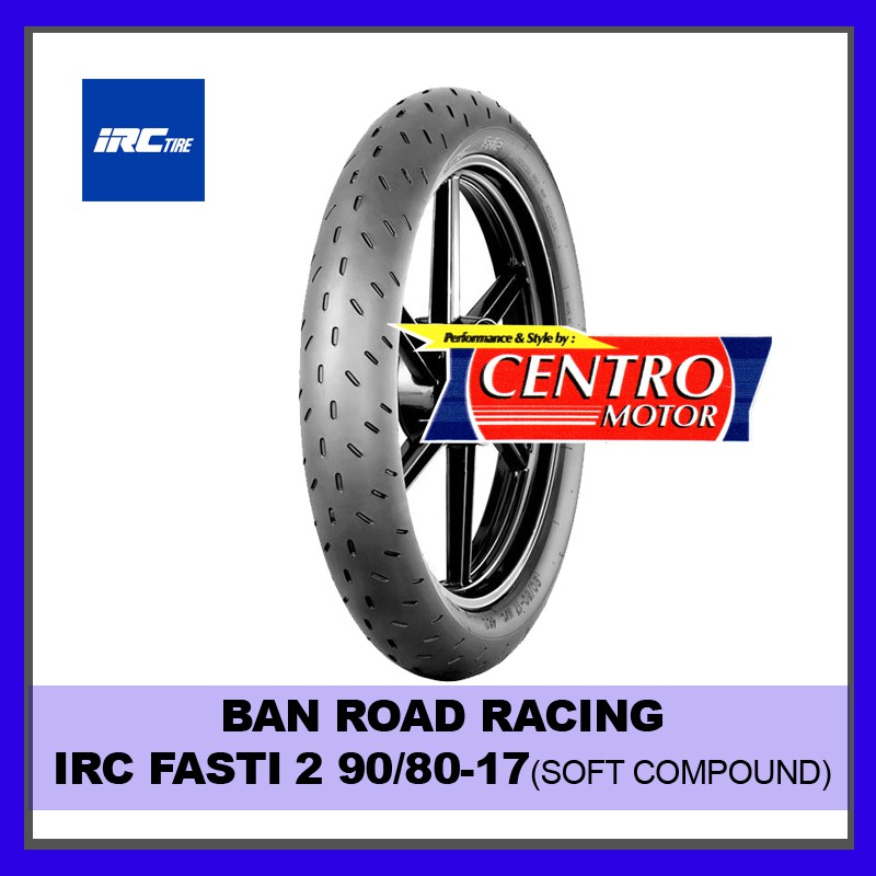 Jual IRC FASTI2 BAN ROAD RACING 90/80-17 Soft Compound TUBELESS ...