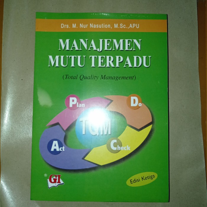 Jual Buku MANAJEMEN MUTU TERPADU BY DRS. M. NUR NASUTION, M. Sc ...