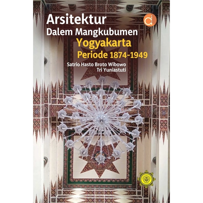 Jual Buku Arsitektur Dalem Mangkubumen Yogyakarta Periode 1874–1949 - Original | Shopee Indonesia