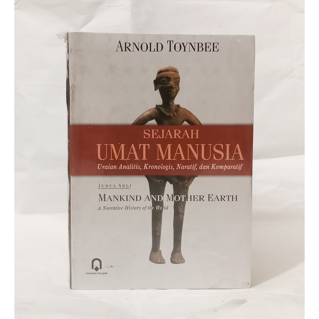 Jual Sejarah Umat Manusia (Mankind and Mother Earth): A Narative ...