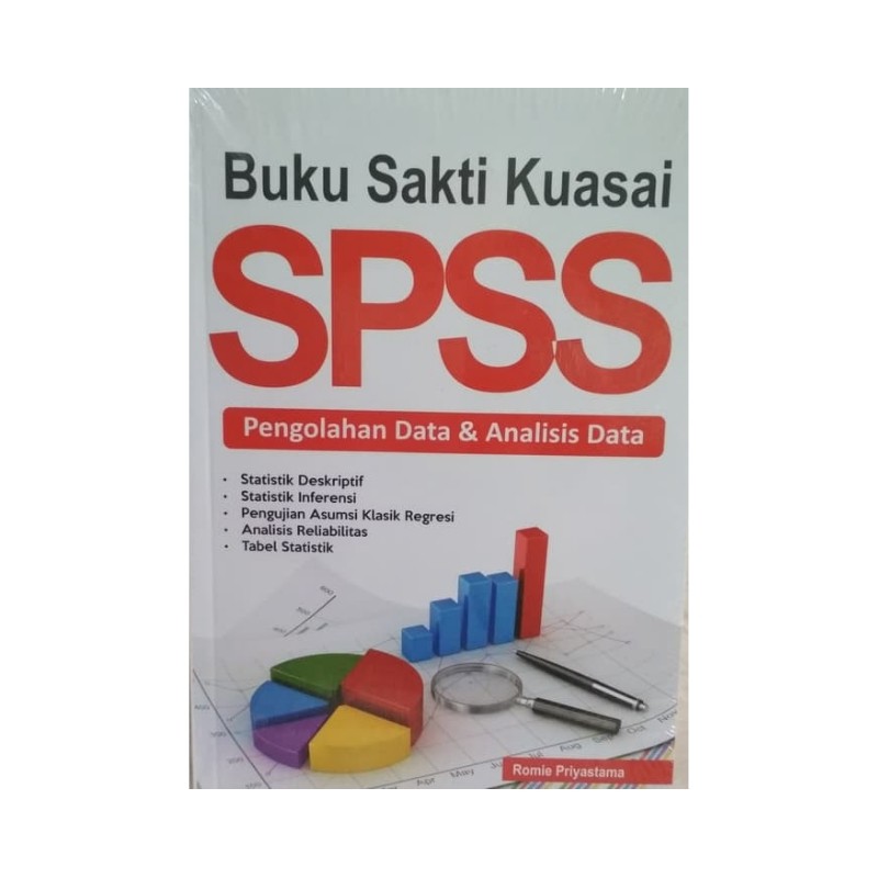 Jual Sakti Panduan kuasai SPSS Pengolahan Data dan Analisis Data dengan SPSS versi 23 terbaru ...