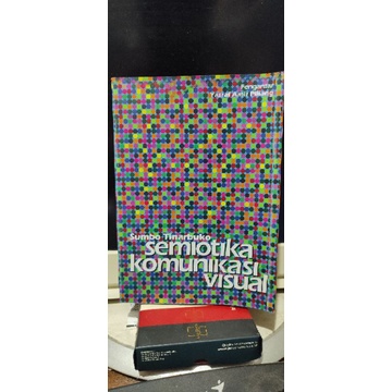 Jual Semiotika Komunikasi Visual Sumbo Tinarbuko | Shopee Indonesia