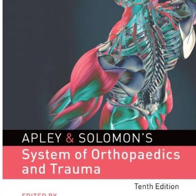 Jual Buku Apley and Solomon System of Orthopaedic and Trauma 10e ...