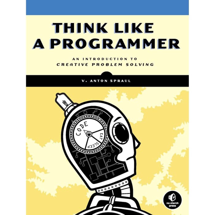 Jual Think Like a Programmer_ An Introduction to Creative Problem ...