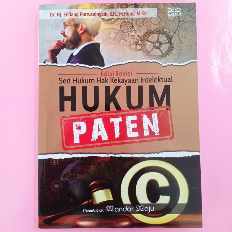 Jual BUKU ORI HUKUM PATEN SERI HUKUM HAK KEKAYAAN INTELEKTUAL-ENDANG- MANDAR MAJU | Shopee Indonesia